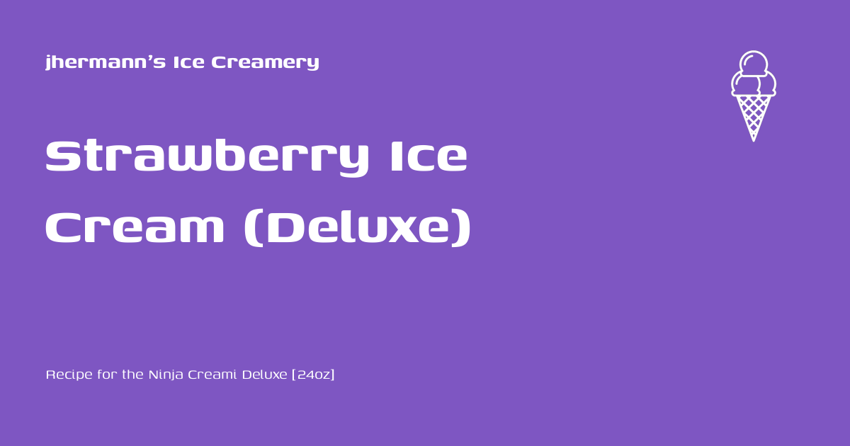 Strawberry Ice Cream (Deluxe) - jhermann's Ice Creamery